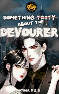 Project Sairaakira - 🔐Something ̶T̶a̶s̶t̶y̶ about the Devourer #1 PART ...